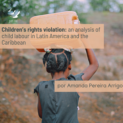 PET-REL - Children’s rights violation: an analysis of child labour in ...